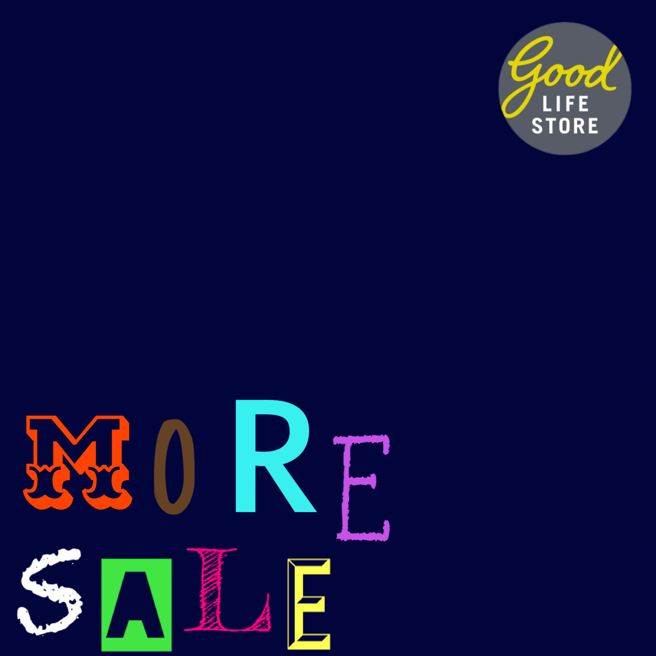 MORE SALE START - good LIFE STORE